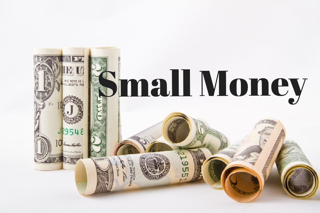 Small Money – Living Lighter